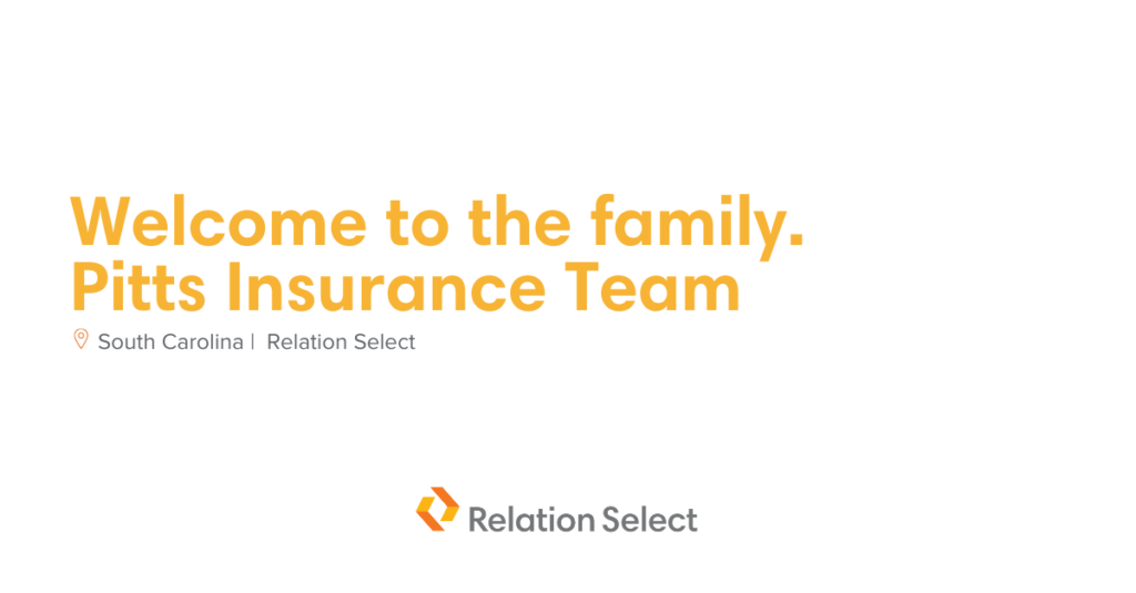 Relation Insurance Acquires the Assets of Pitts Insurance Team